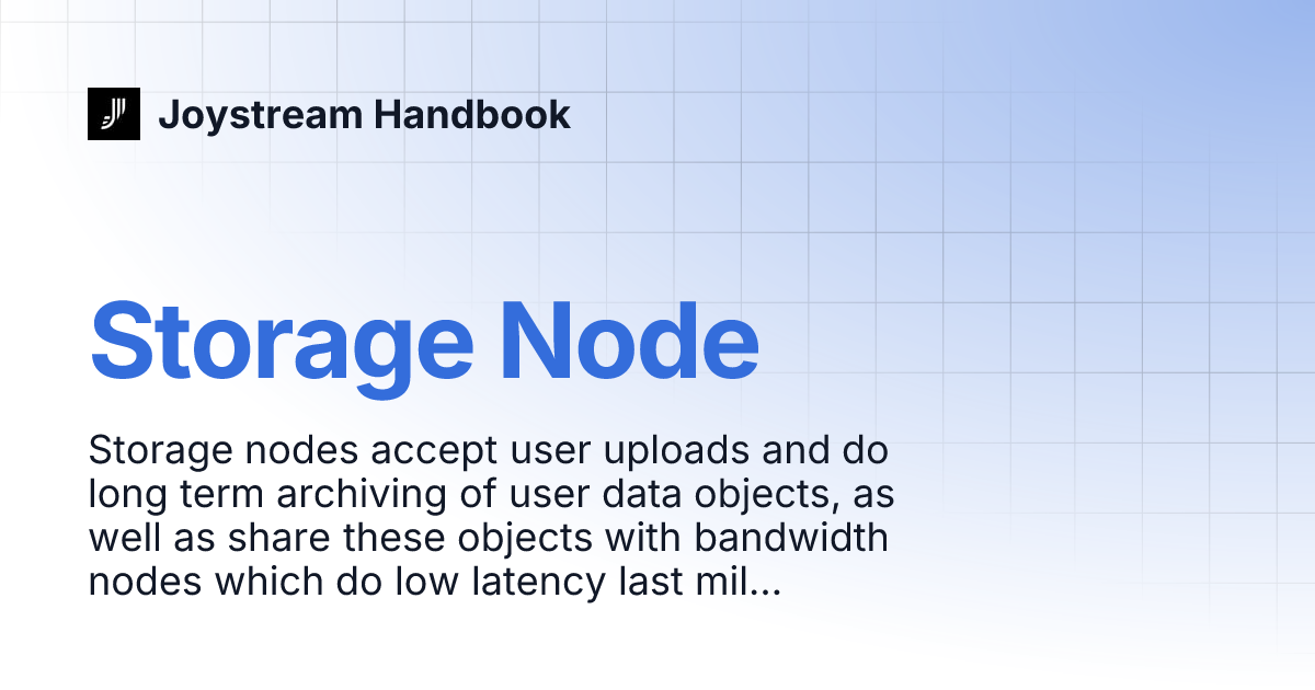 Storage Node | Joystream Handbook
