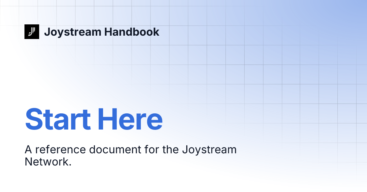 Start Here | Joystream Handbook